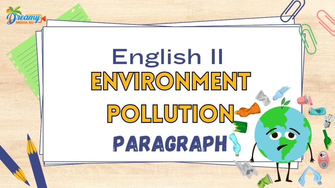 Environment Pollution Paragraph PDF for all Classes (100, 200, 300, 400 ...