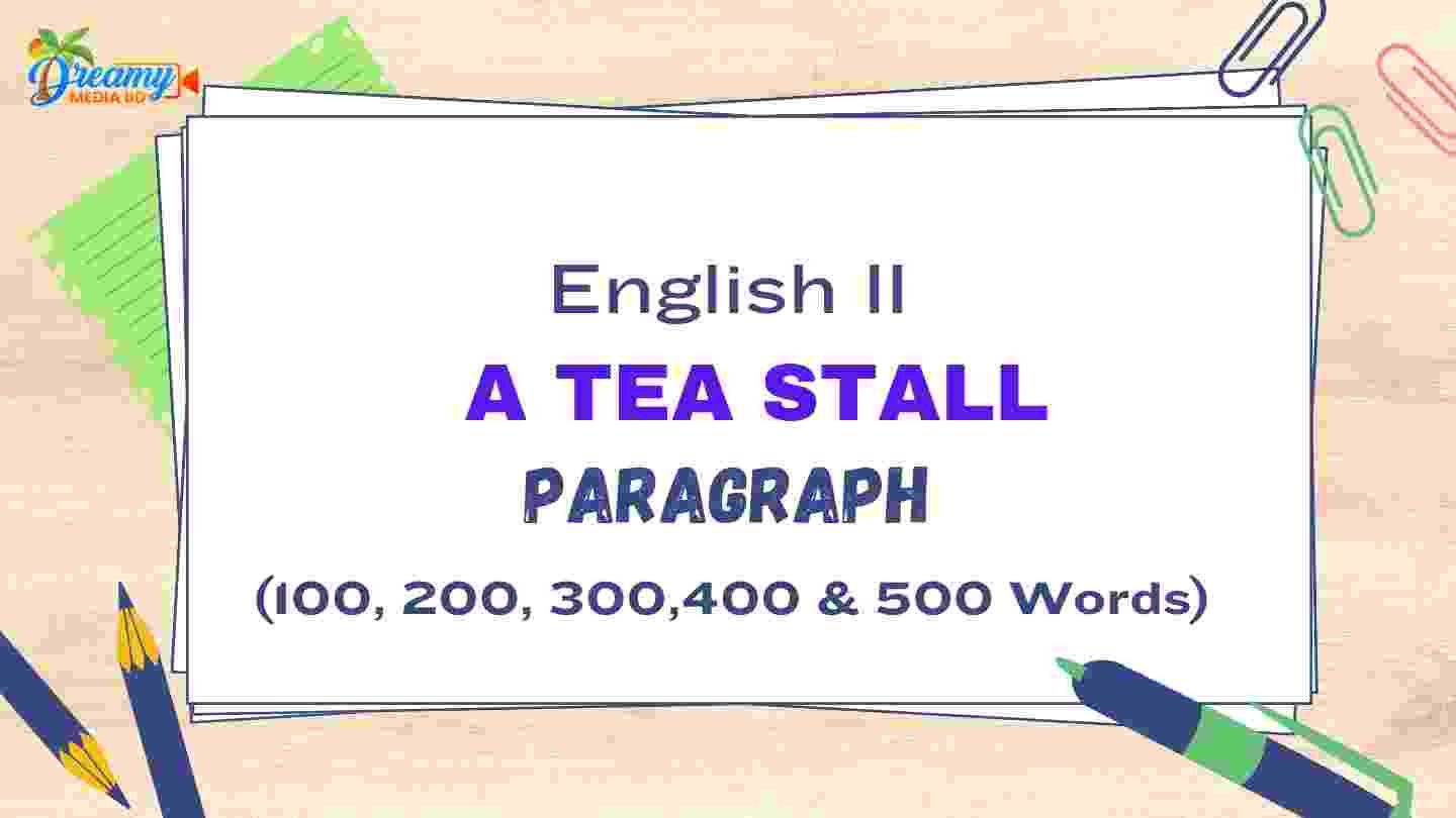 A Tea Stall Paragraph | PDF for All Classes - Dreamy Media BD